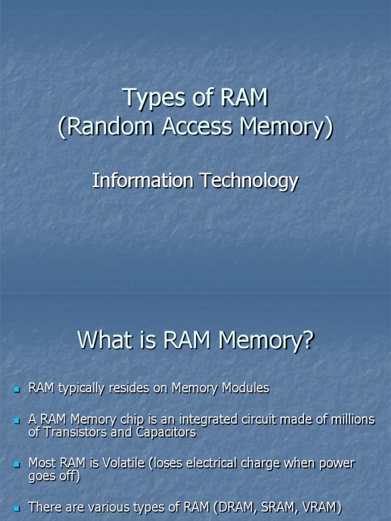 Types of RAM (Random Access Memory) : Information Technology | PDF ...