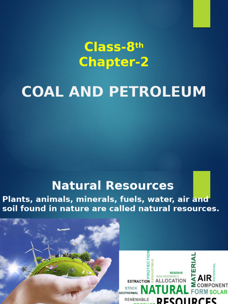 Coal and Petroleum: Natural Resources Overview | PDF | Climate Change ...