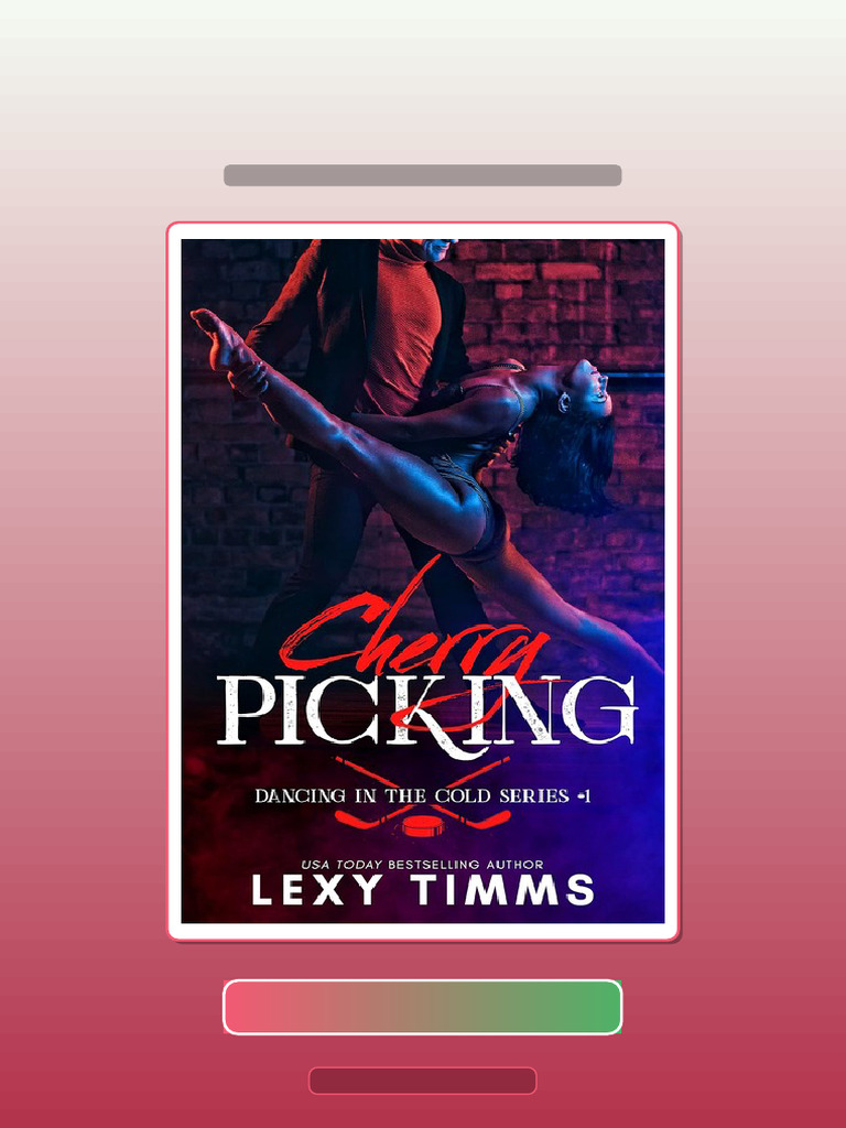 Test Bank for Cherry Picking Dancing in the Cold Series 1 Lexy Timms ...