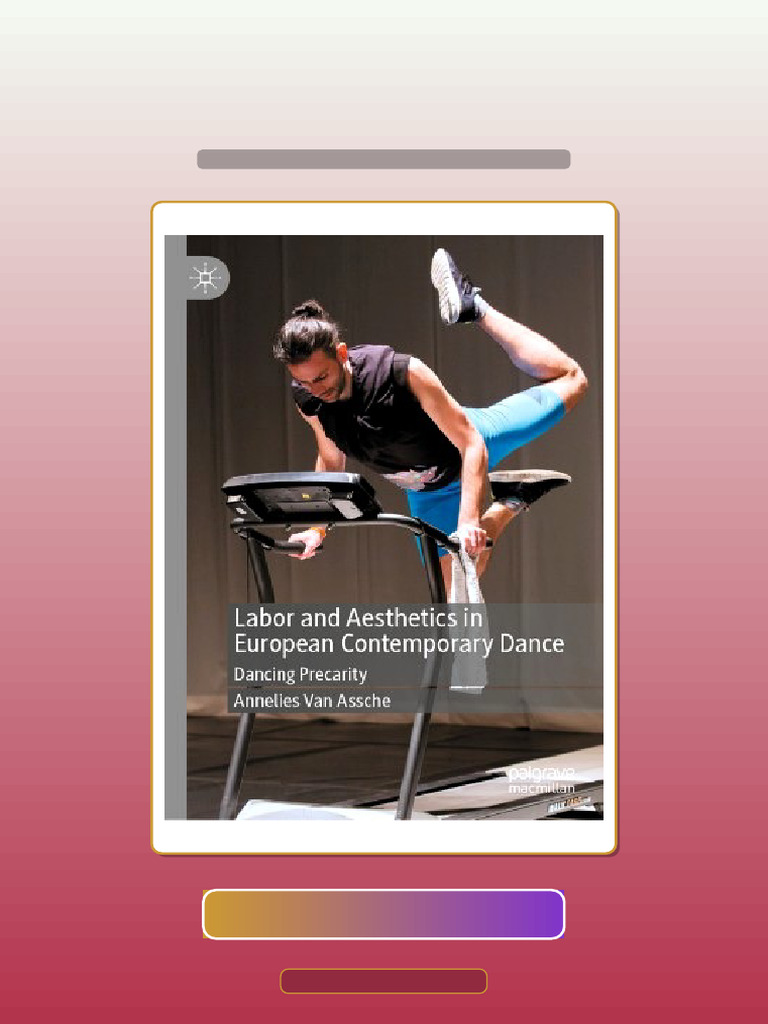 Test Bank for Labor and Aesthetics in European Contemporary Dance ...