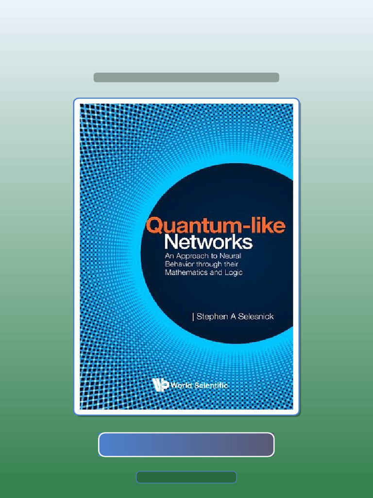 Test Bank for Quantumlike Networks an Approach to Neural Behavior ...