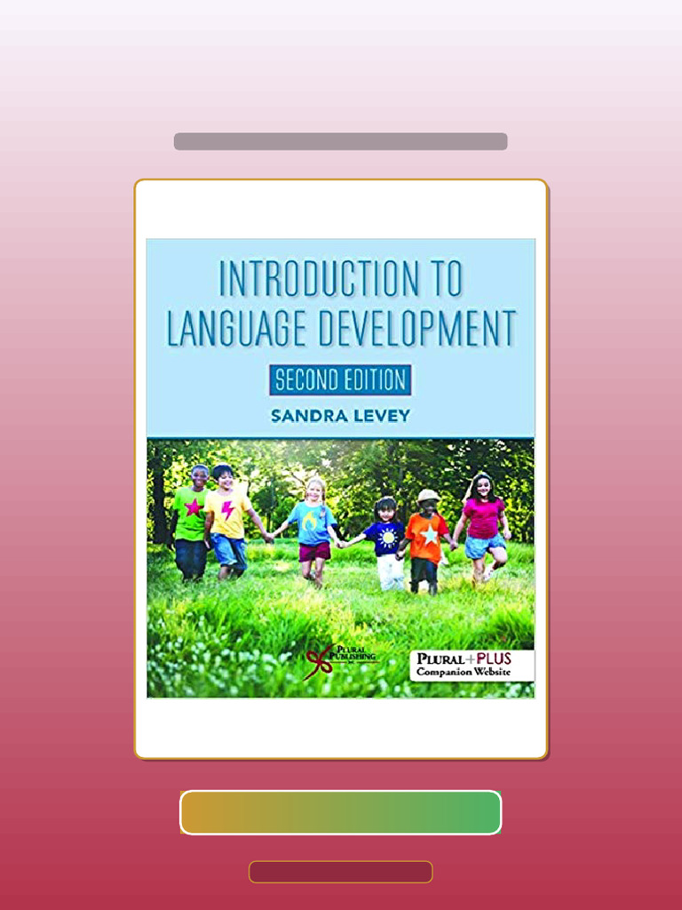 Test Bank for Introduction to Language Development Second Edition by ...