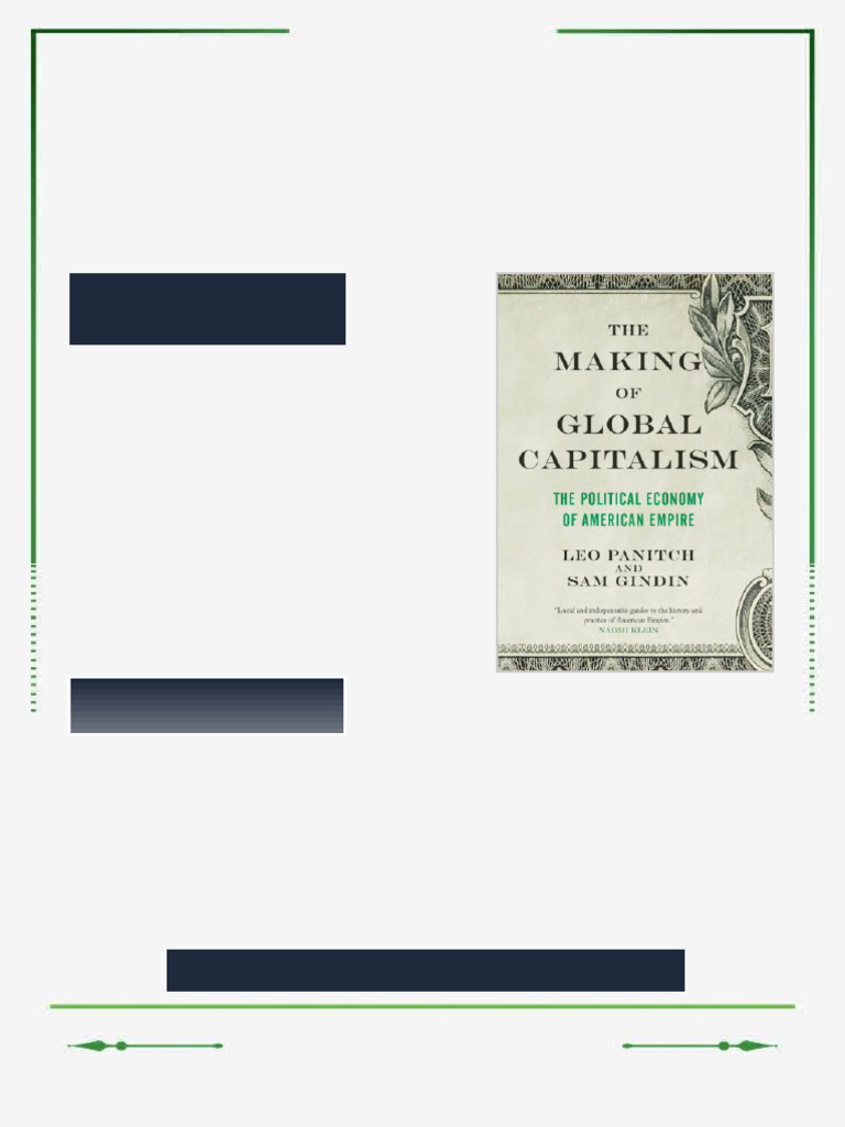 The Making Of Global Capitalism The Political Economy Of American ...