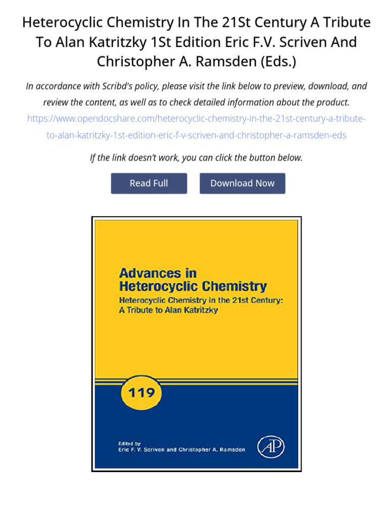 Heterocyclic Chemistry in the 21st Century A Tribute to Alan Katritzky ...