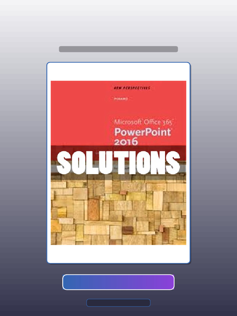 Test Bank for New Perspectives Microsoft Office 365 and PowerPoint 2016 ...