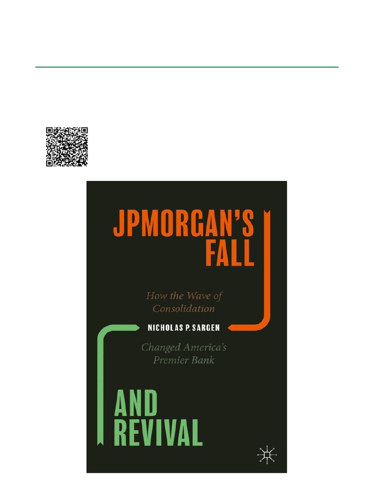 JPMorgans Fall and Revival How the Wave of Consolidation Changed ...