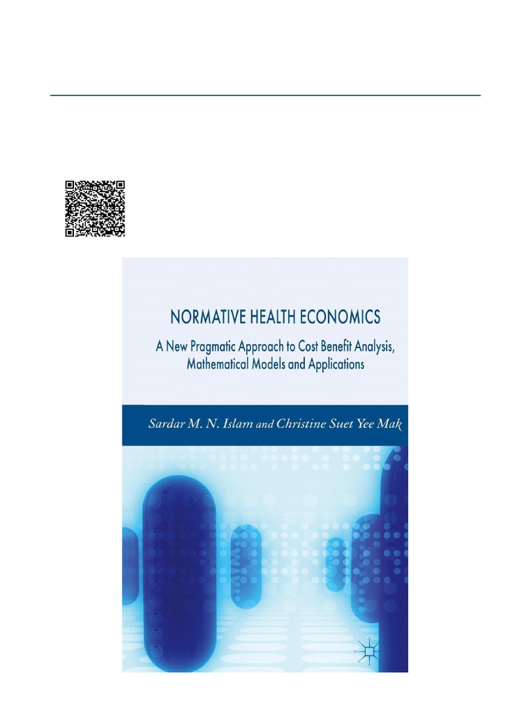 Normative Health Economics A New Pragmatic Approach to Cost Benefit ...