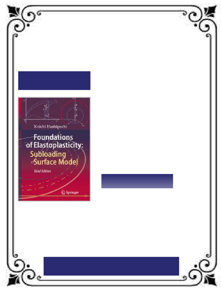 Foundations of Elastoplasticity Subloading Surface Model 3rd Edition ...
