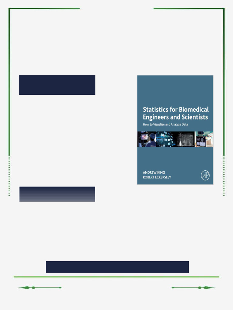 Statistics for Biomedical Engineers and Scientists: How to Visualize ...