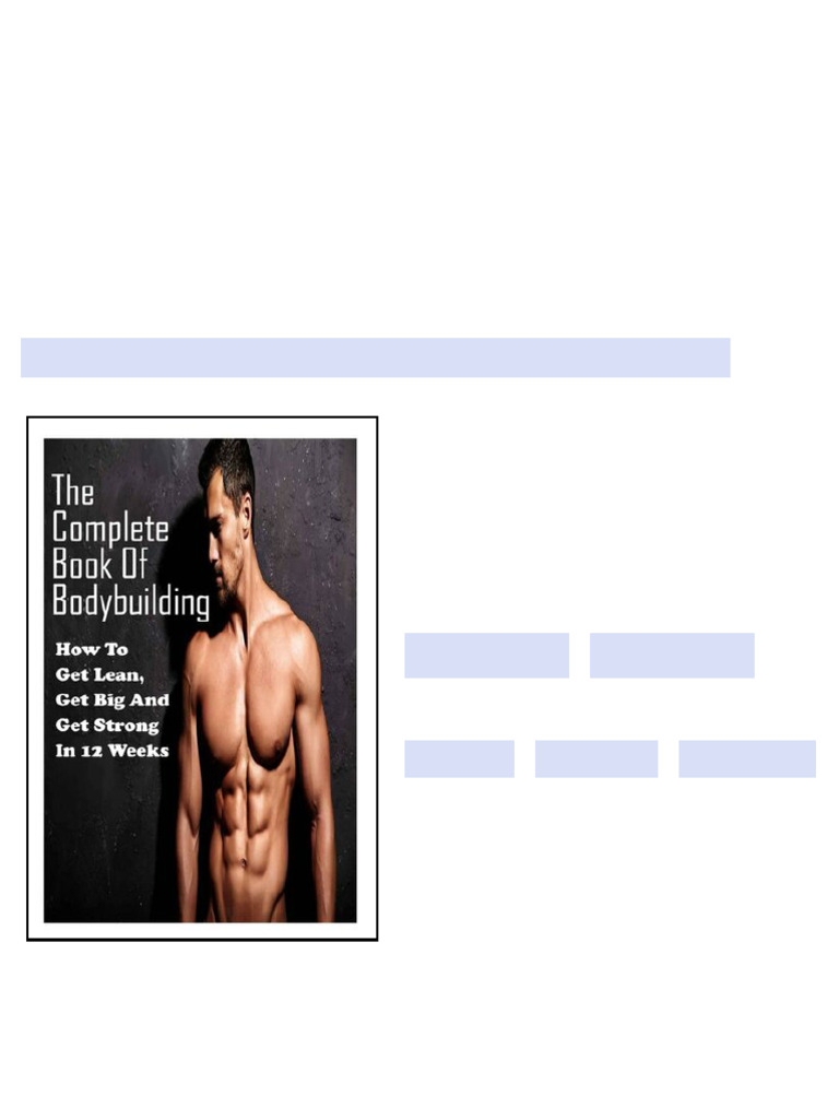 The Complete Book Of Bodybuilding How To Get Leanget Big And Get Strong ...