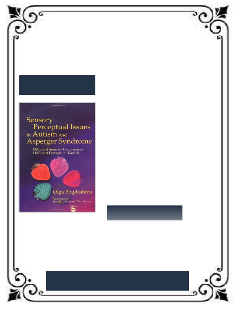 Sensory Perceptual Issues in Autism and Asperger Syndrome Different ...