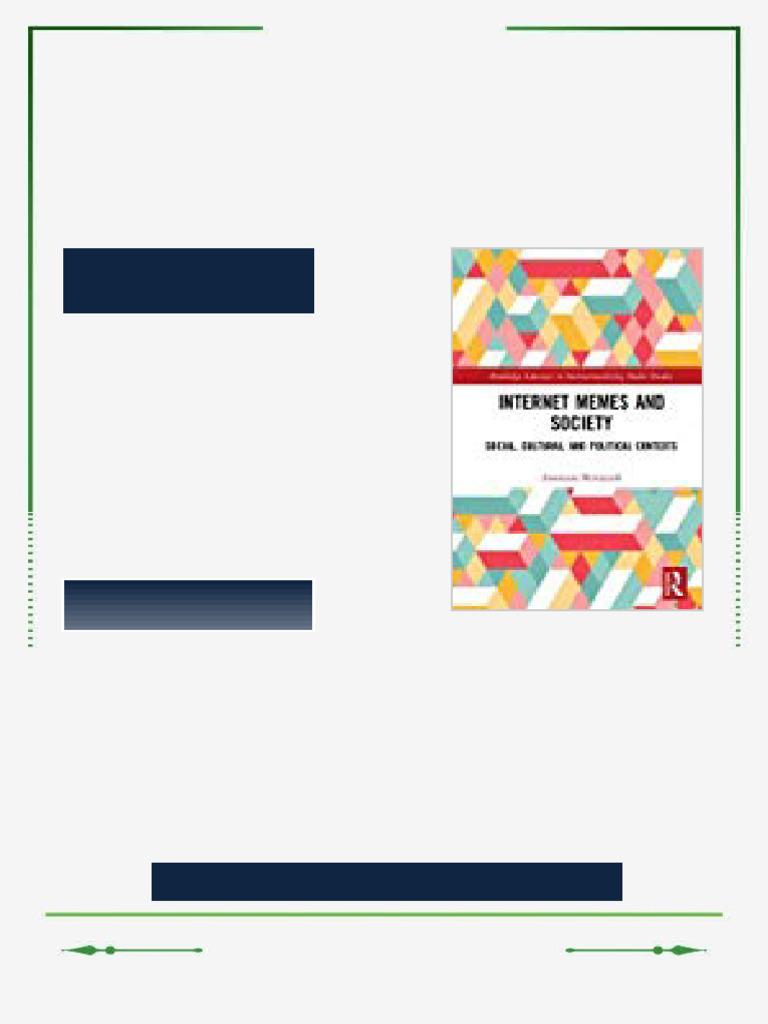 Internet Memes and Society Social Cultural and Political Contexts ...