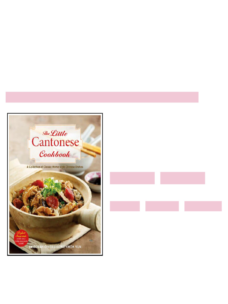 The Little Cantonese Cookbook A Collection Classic Homestyle Chinese ...