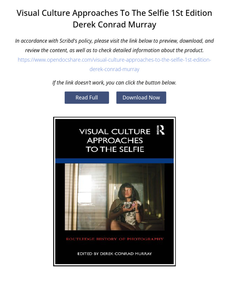 Visual Culture Approaches to the Selfie 1st Edition Derek Conrad Murray ...