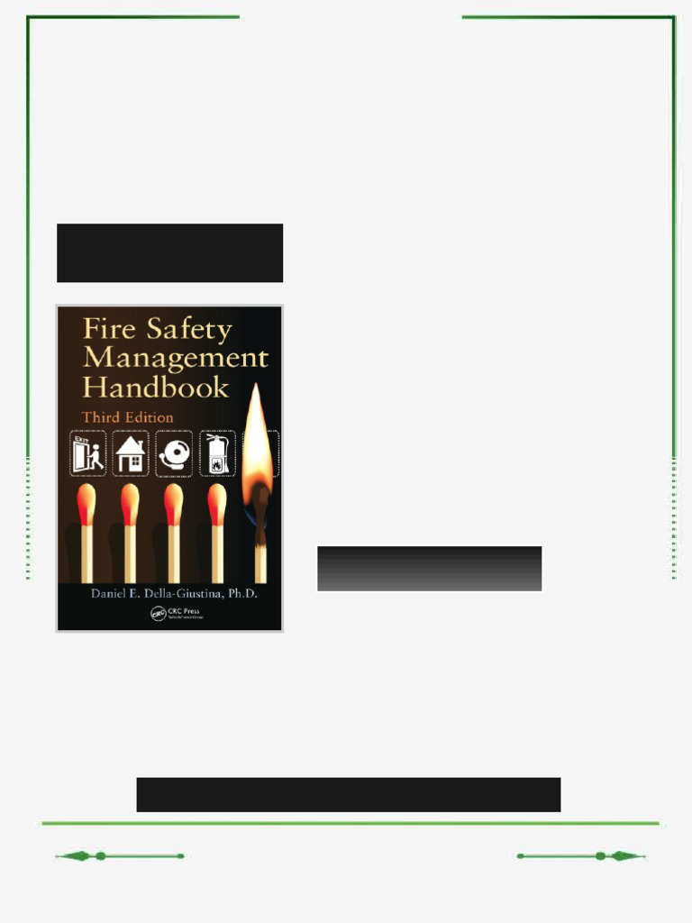 Fire Safety Management Handbook Third Edition Daniel E. Della-Giustina ...
