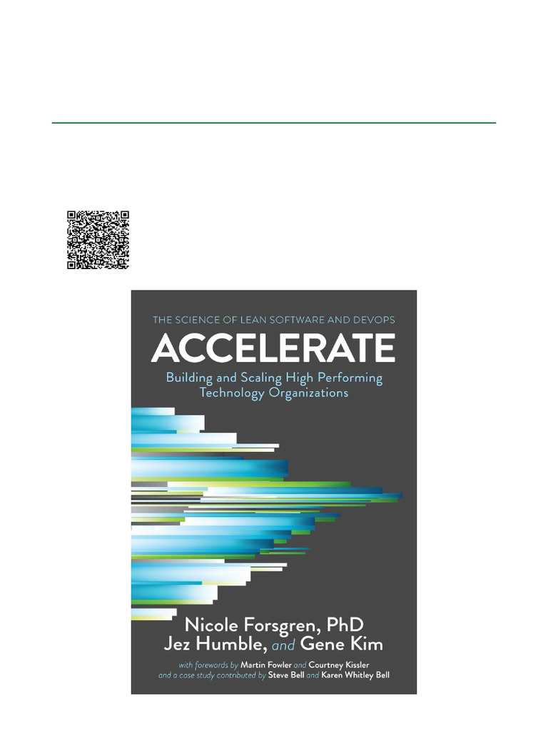 Accelerate The Science of Lean Software and DevOps Building and Scaling ...