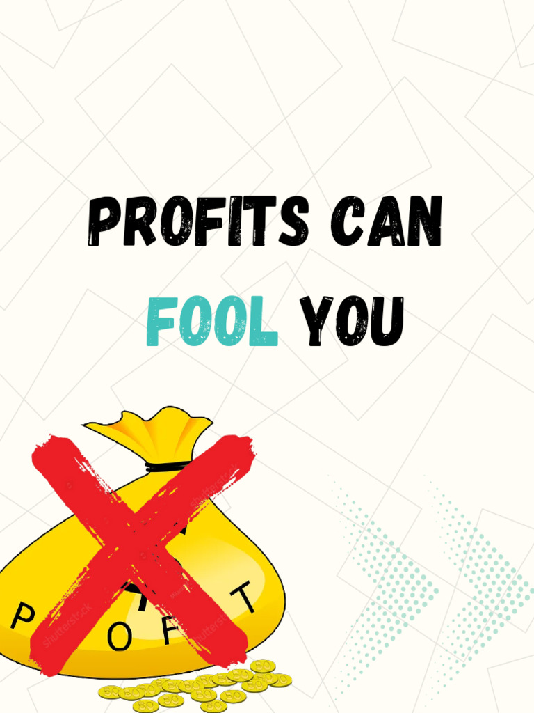 Profits Can Fool You | PDF