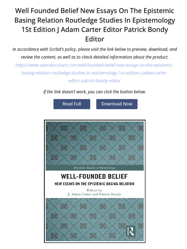 Well Founded Belief New Essays on the Epistemic Basing Relation ...