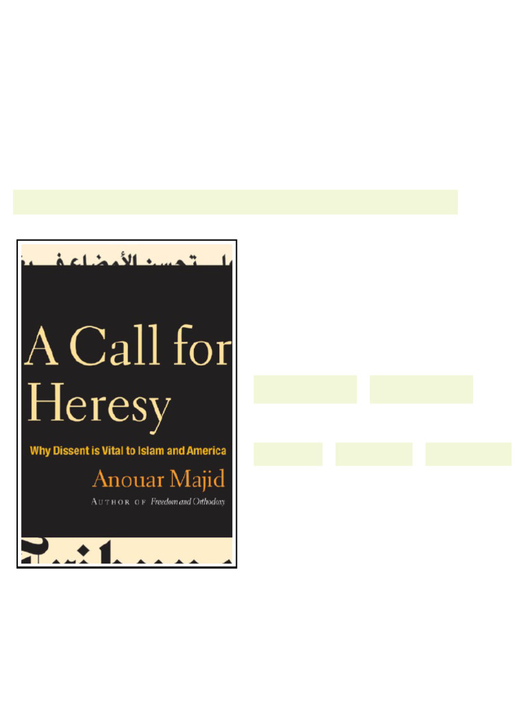 A Call For Heresy Why Dissent Is Vital To Islam And America Anouar ...