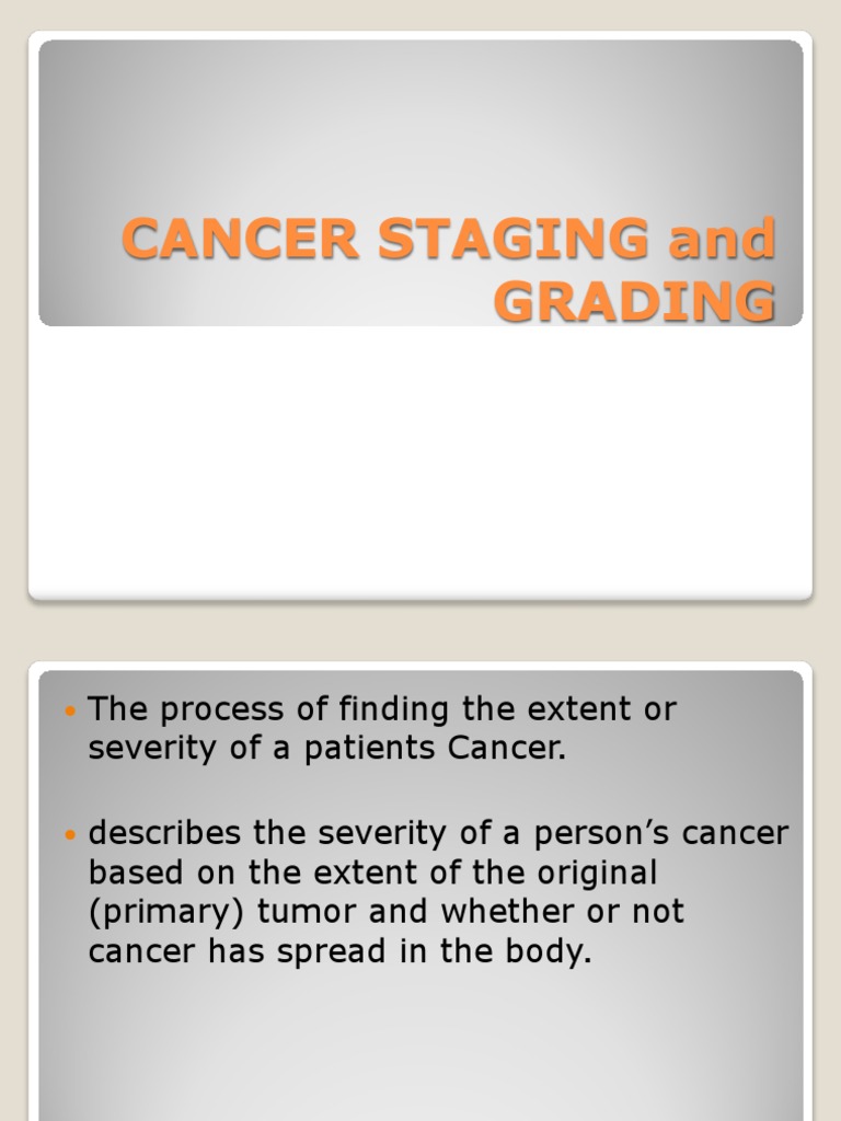 Cancer Staging and Grading | PDF | Metastasis | Neoplasms