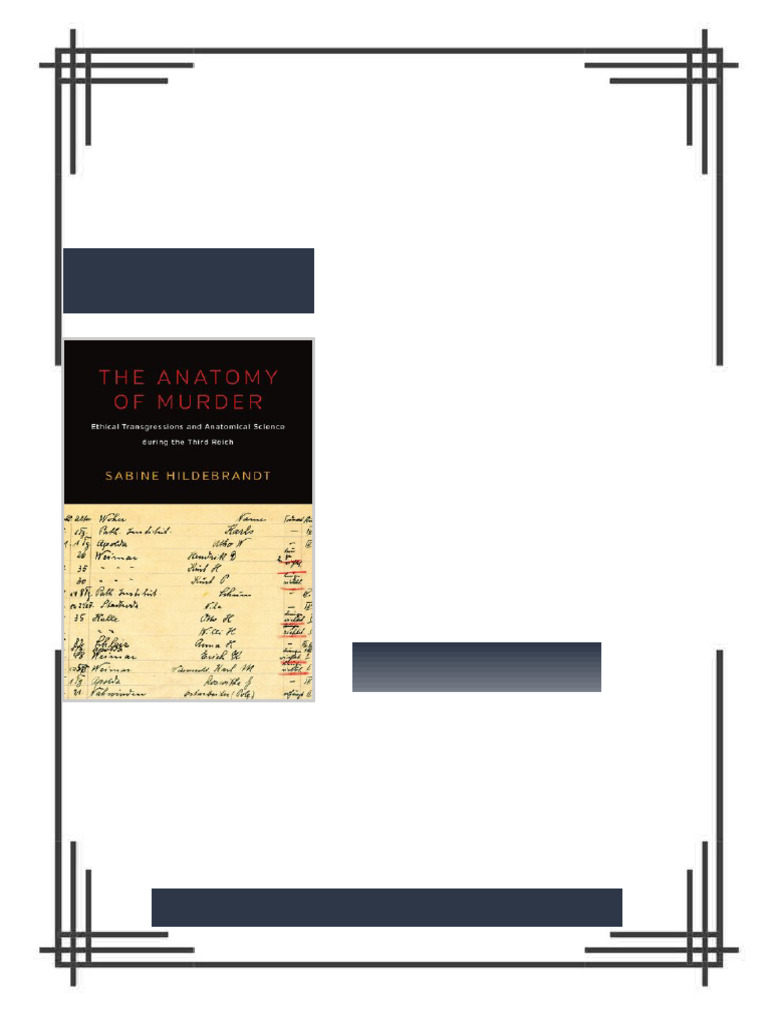 The Anatomy of Murder Ethical Transgressions and Anatomical Science ...