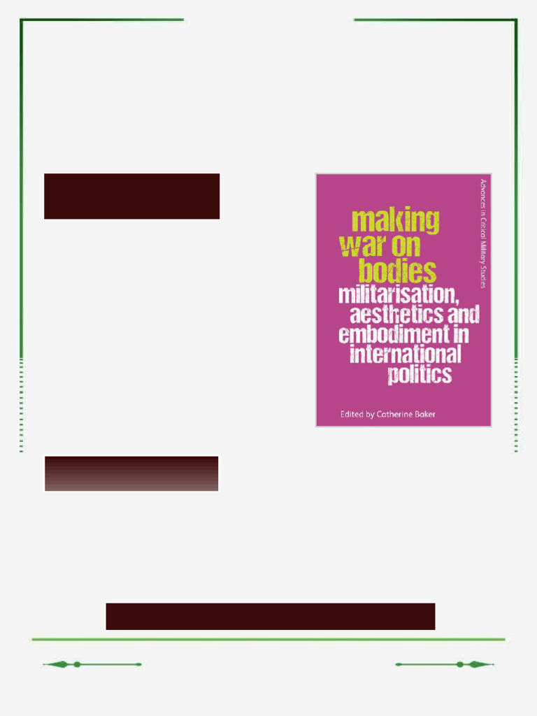 Making War on Bodies Militarisation Aesthetics and Embodiment in ...