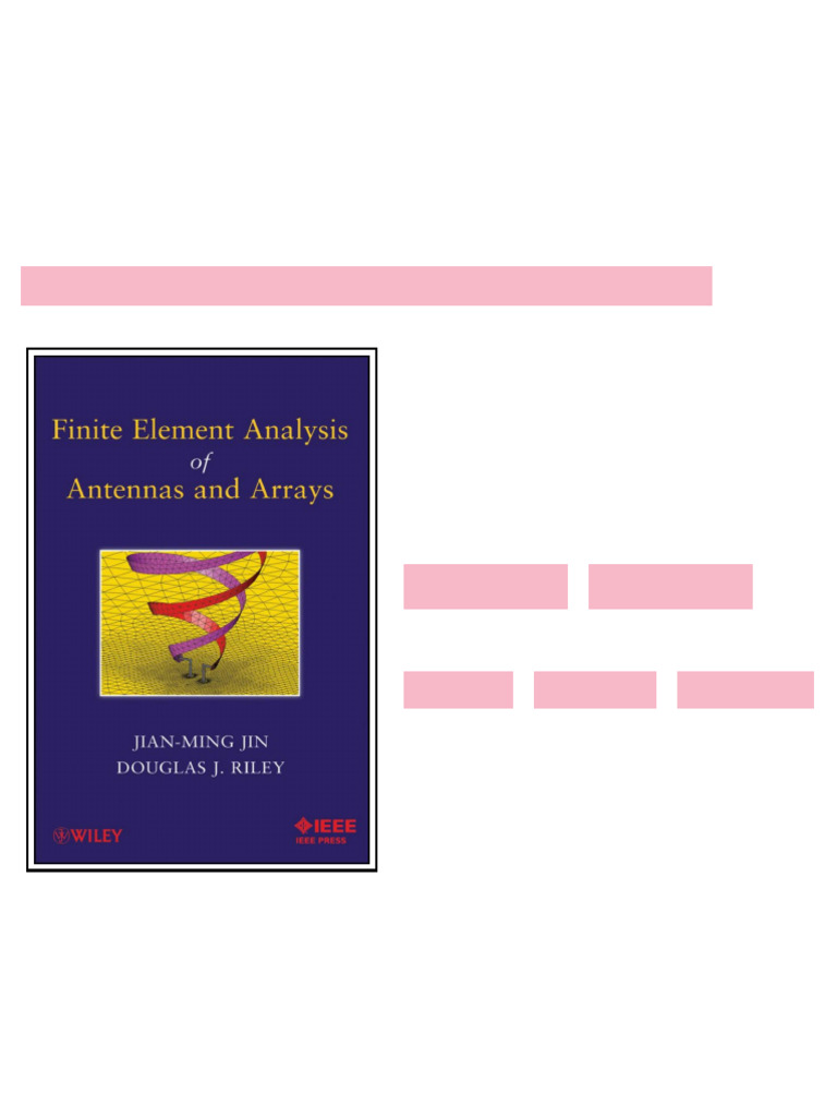 Finite Element Analysis of Antennas and Arrays Wei Zhi sample | PDF | Finite Element Method