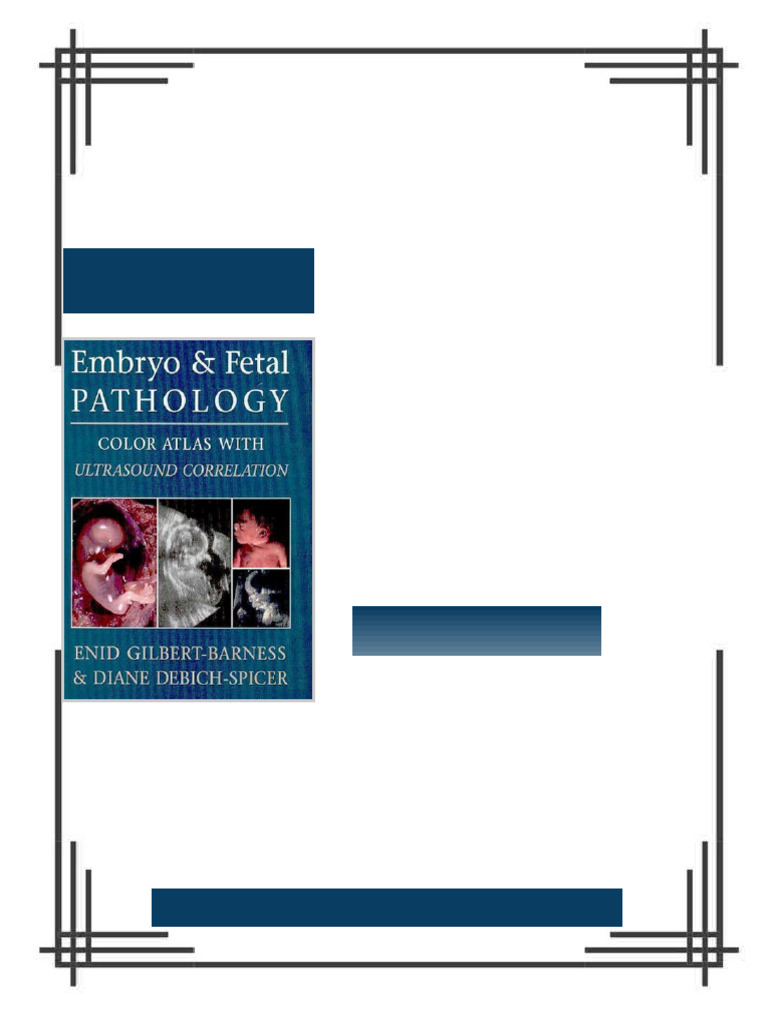 Embryo and Fetal Pathology Color Atlas with Ultrasound Correlation 1st ...