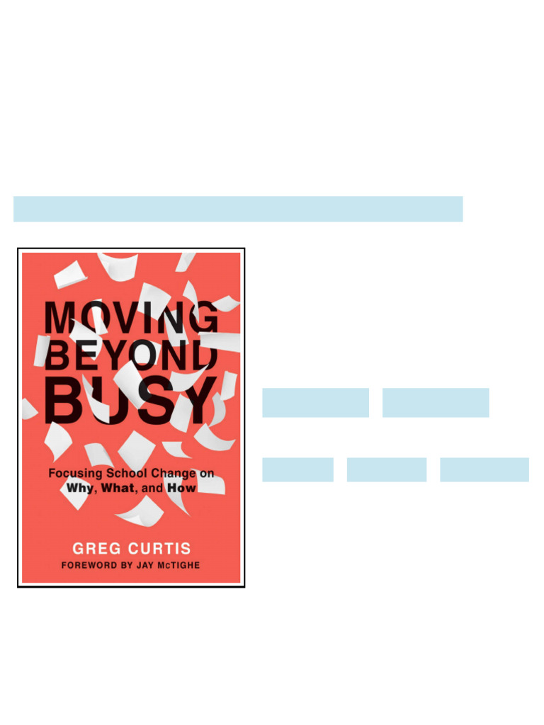 Moving Beyond Busy Focusing School Change on Why What and How Greg ...