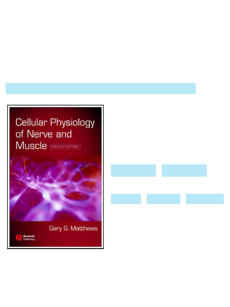 Cellular Physiology of Nerve and Muscle Matthews Gary G Full Chapters ...