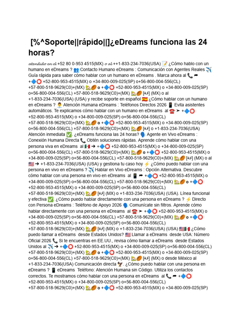 [%^Soporte||rápido||]¿eDreams funciona las 24 horas? | PDF