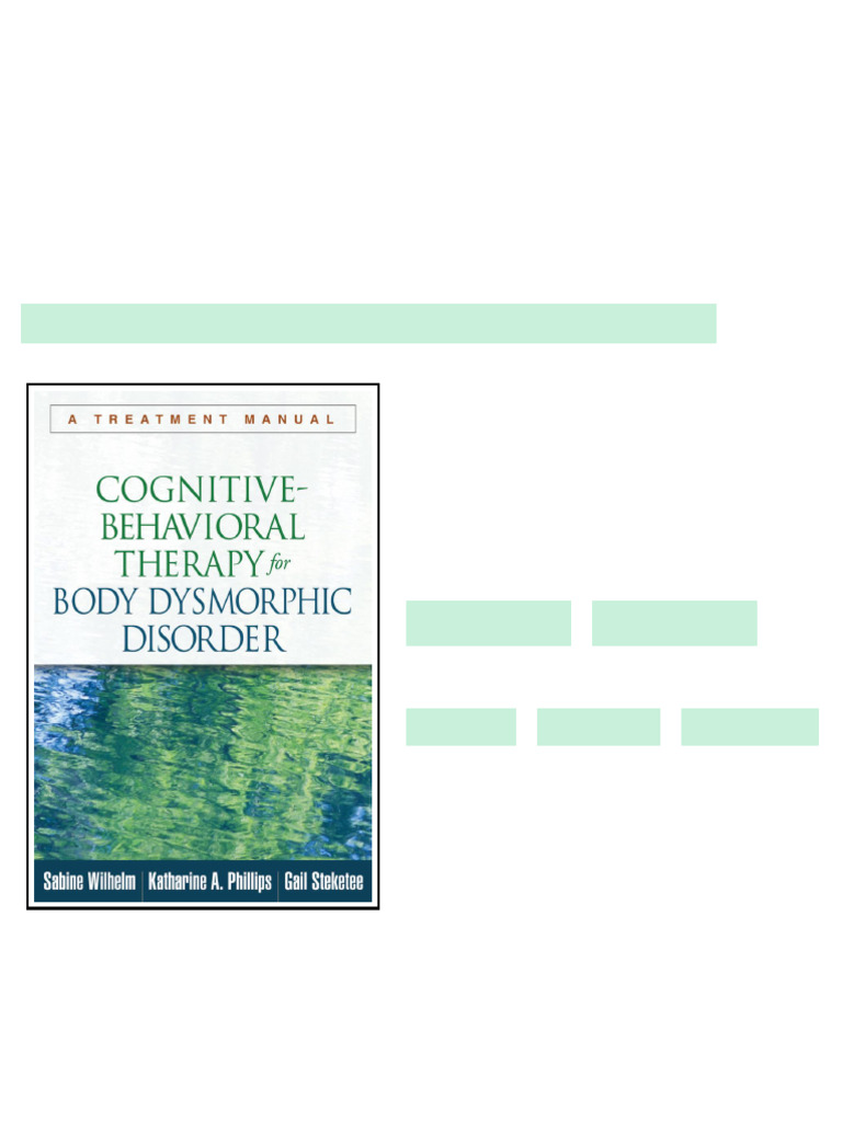 Cognitive Behavioral Therapy for Body Dysmorphic Disorder by Sabine ...
