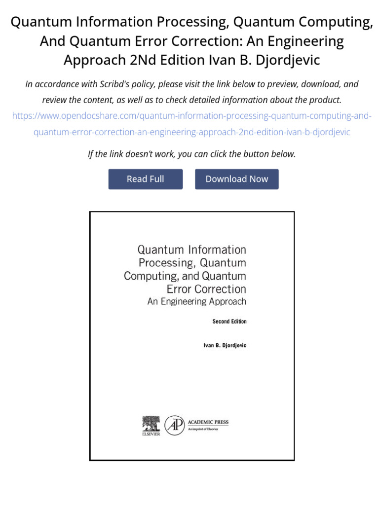 Quantum Information Processing, Quantum Computing, and Quantum Error Correction: An Engineering ...