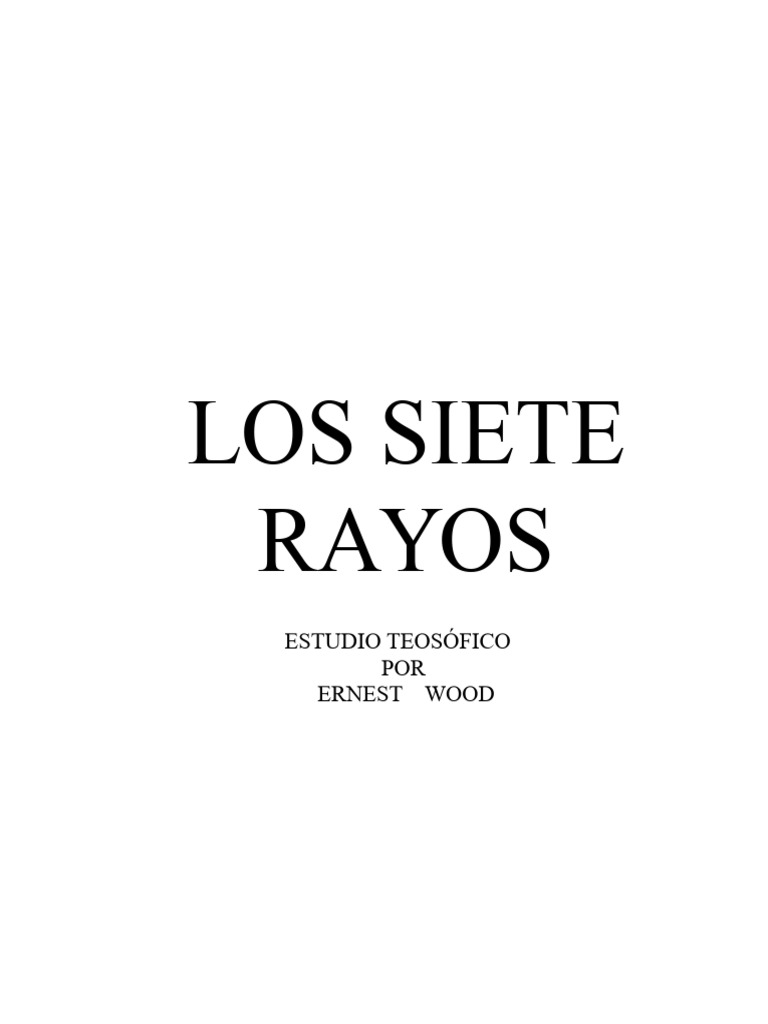 283842194 Wood Ernest Los Siete Rayos | PDF | Importar | Pensamiento