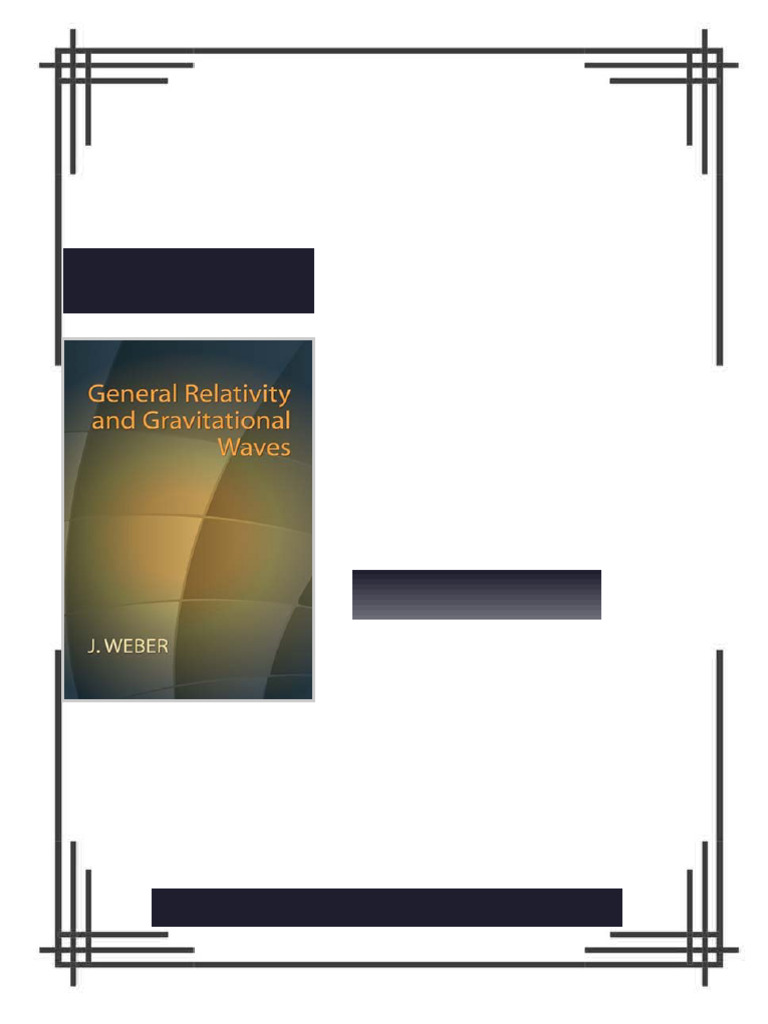 General relativity and gravitational waves Joseph Weber ebook extended ...
