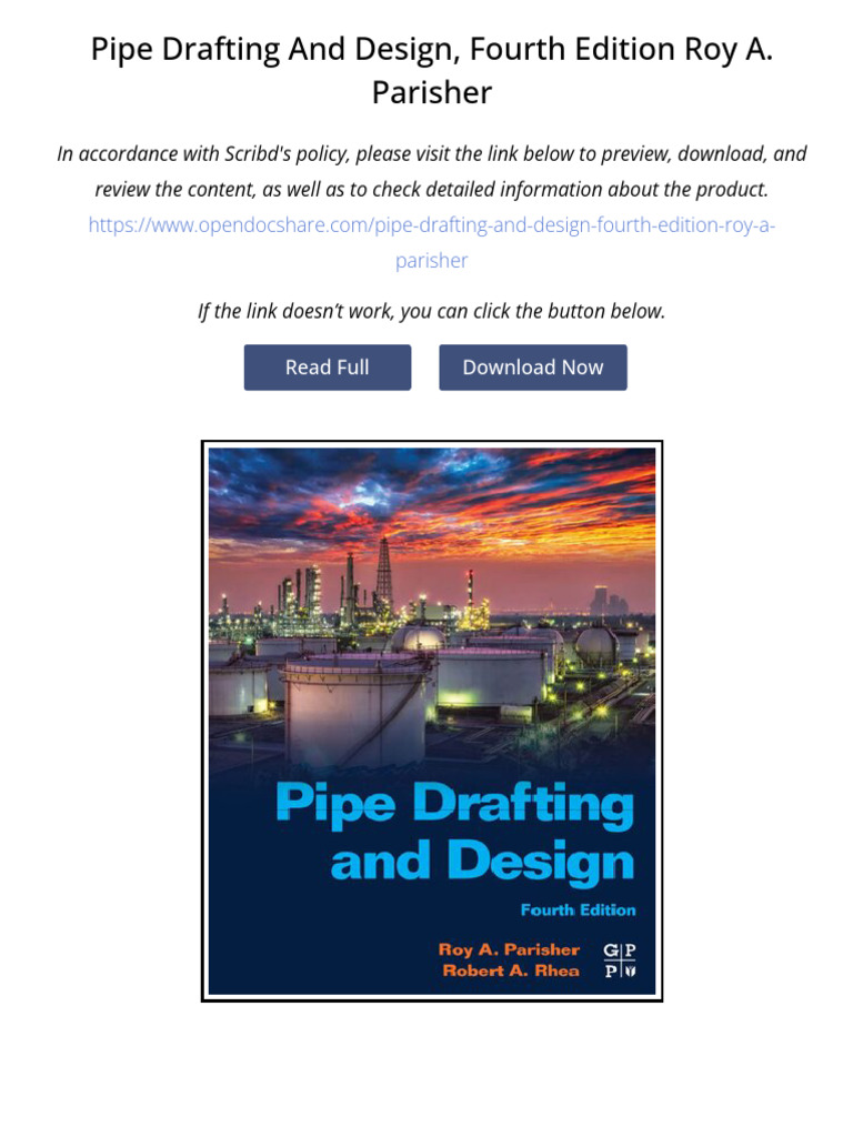 Pipe Drafting and Design, Fourth Edition Roy A. Parisher | PDF | Pipe ...