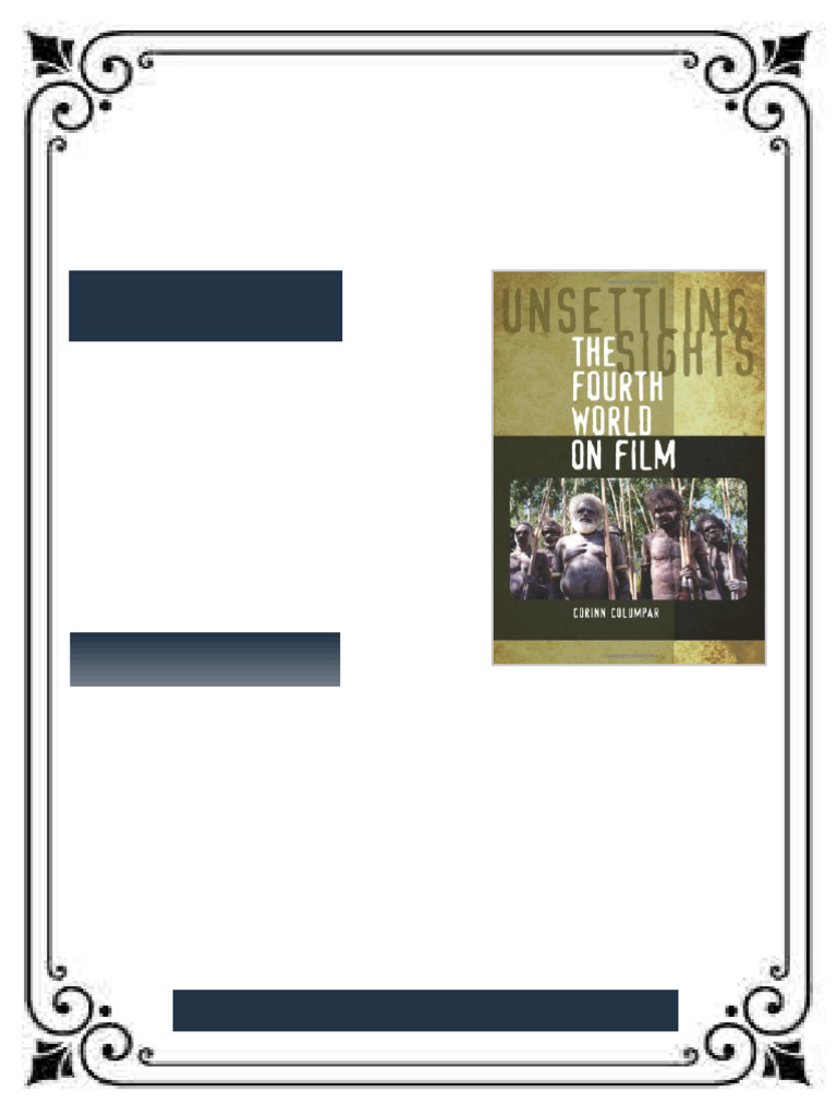 Unsettling Sights The Fourth World on Film 1st Edition Edition Corinn ...