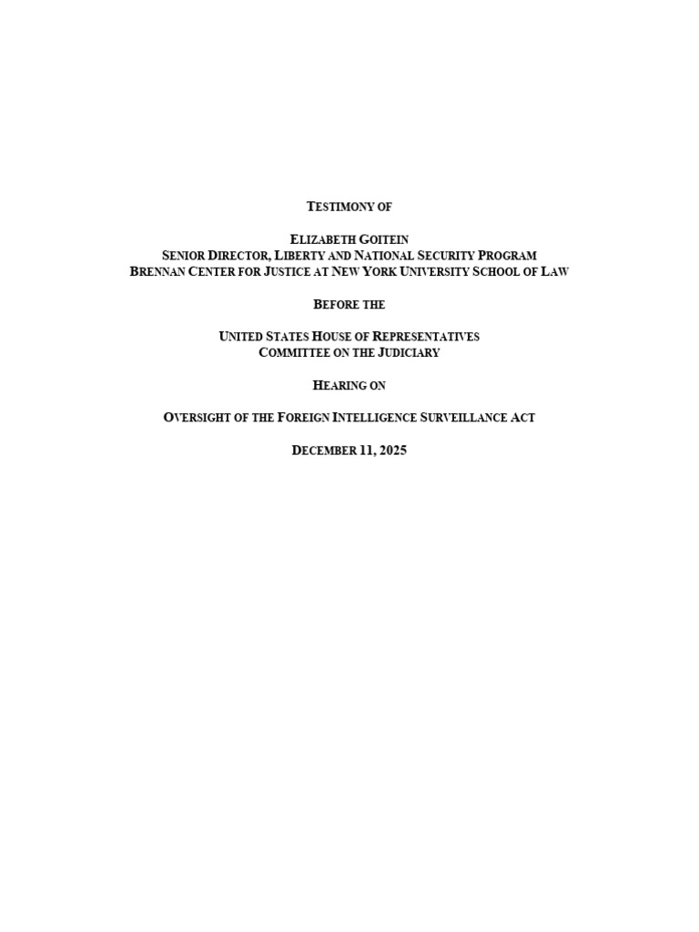 Goitein Written Testimony - HJC 12-11-25 | PDF | Foreign Intelligence ...