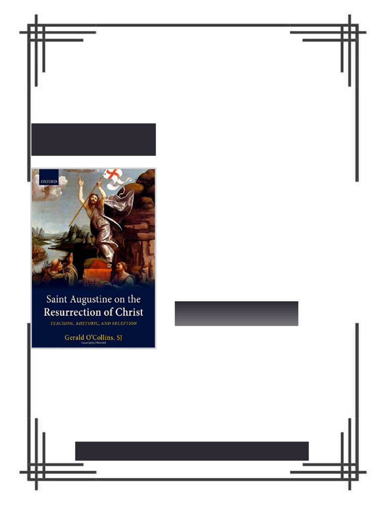 Saint Augustine on the resurrection of Christ : teaching, rhetoric, and ...