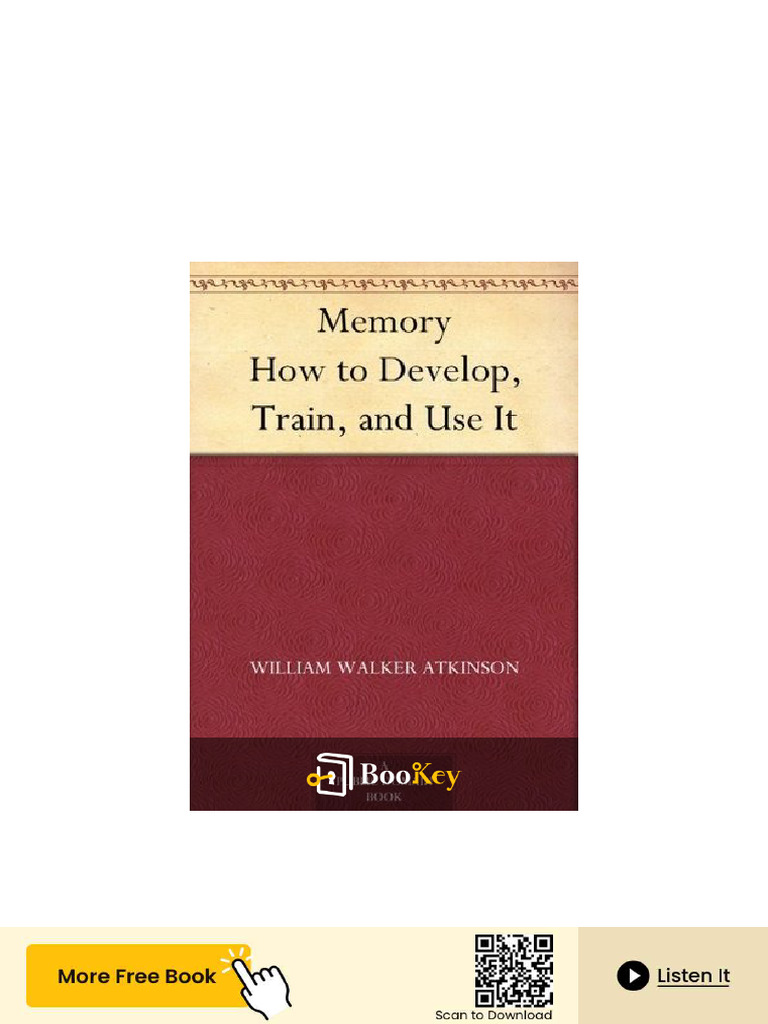Memory How to Develop, Train, And Use It PDF | PDF | Memory | Recall ...