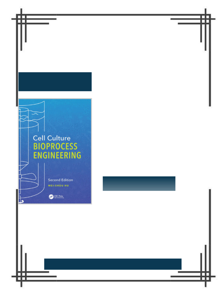 Cell Culture Bioprocess Engineering, Second Edition Wei-Shou Hu (Author ...