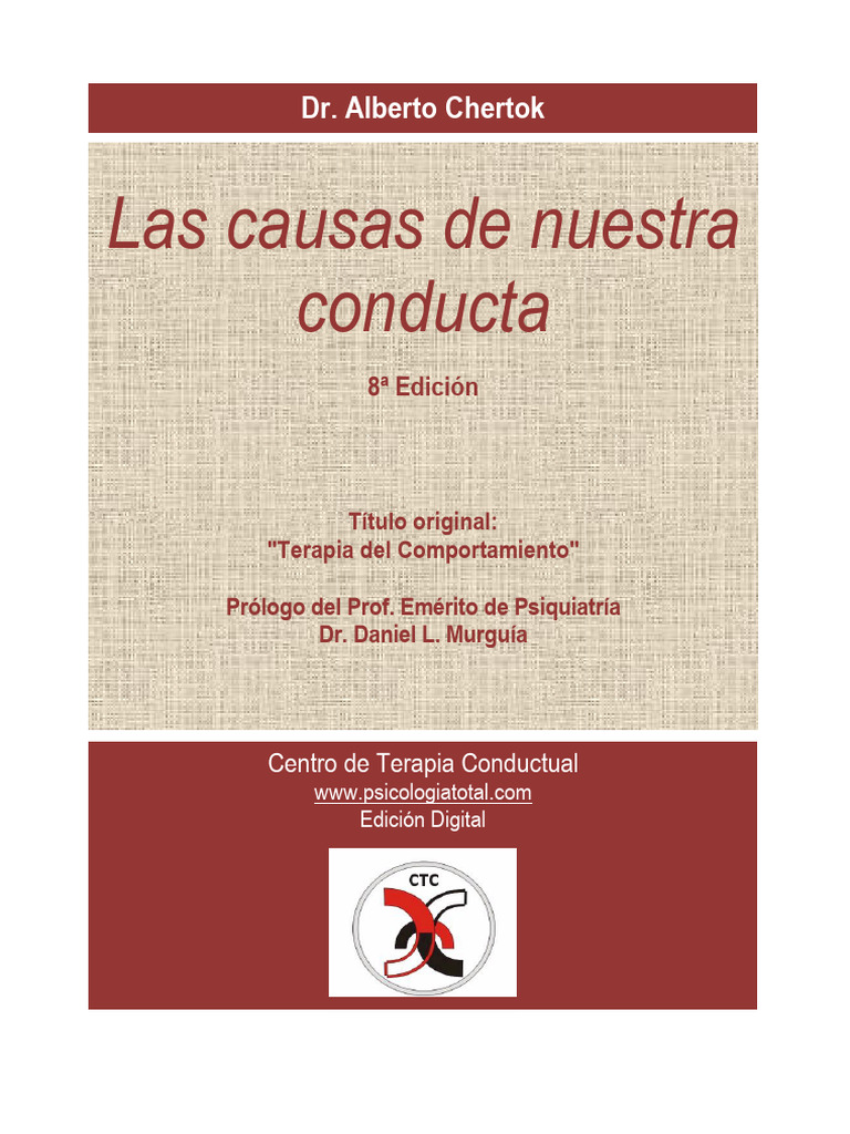 ALBERTO CHERTOK- LAS CAUSAS DE NUESTRA CONDUCTA / UN ENFOQUE ...