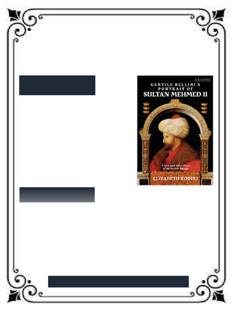 Gentile Bellini s Portrait of Sultan Mehmed II Lives and Afterlives of ...