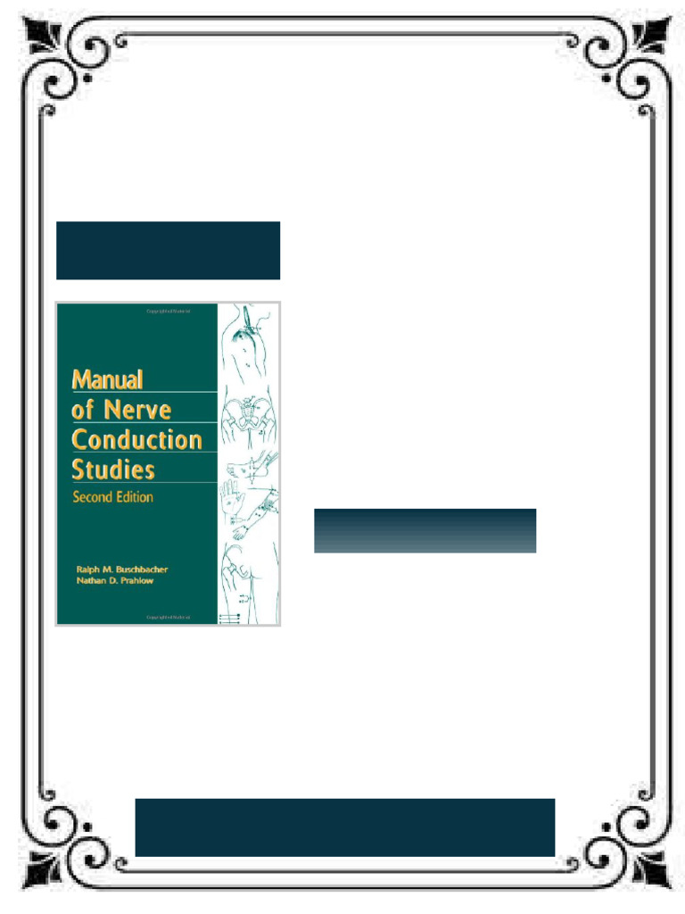 Manual of Nerve Conduction Studies Second Edition Ralph M. Buschbacher ...
