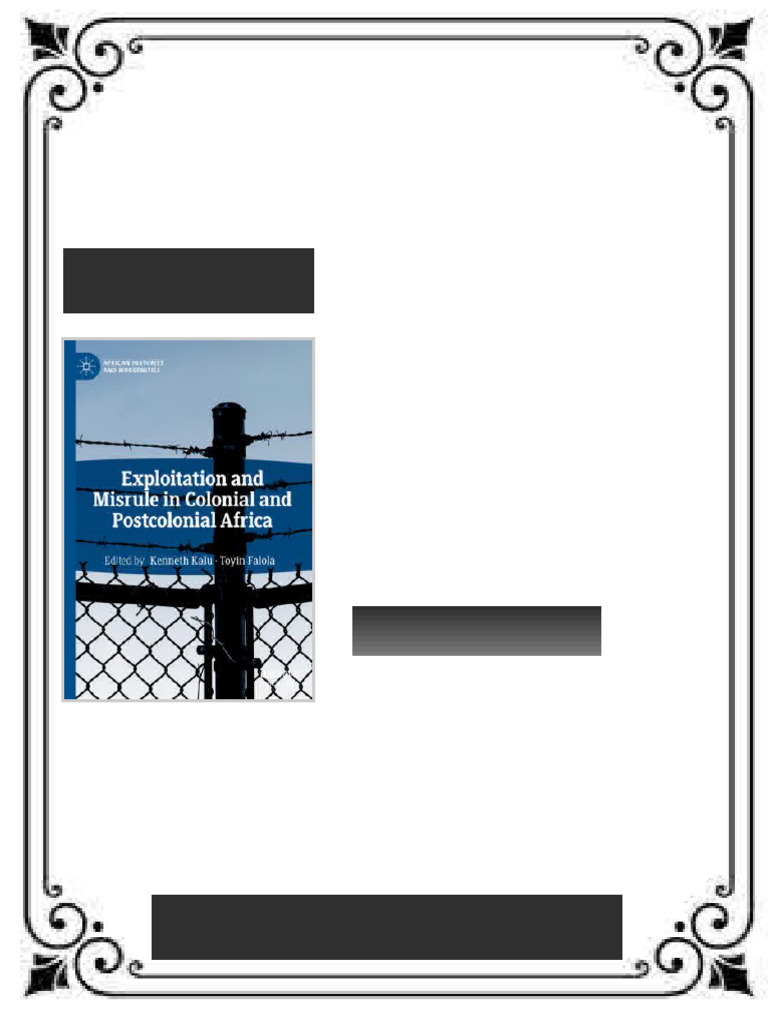 Exploitation and Misrule in Colonial and Postcolonial Africa Kenneth ...