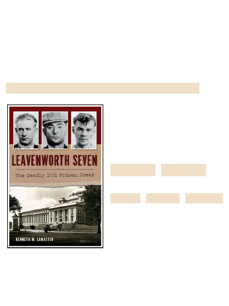Leavenworth Seven The Deadly 1931 Prison Break Kenneth M Lamaster ...