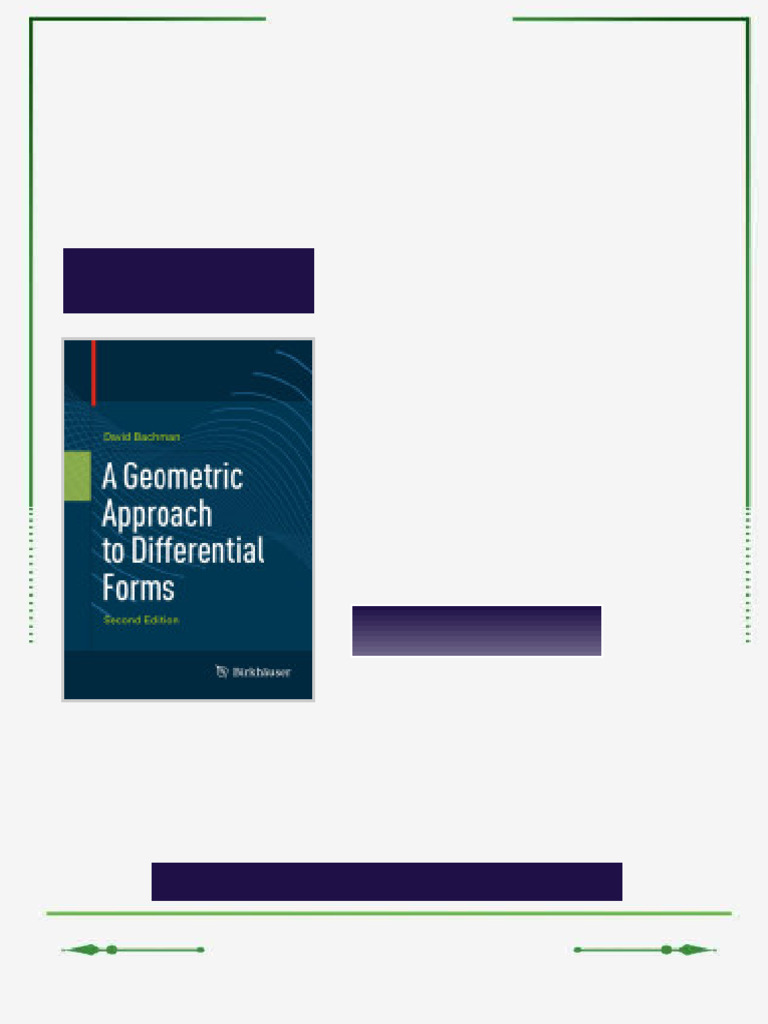 A Geometric Approach to Differential Forms Second Edition David Bachman ...