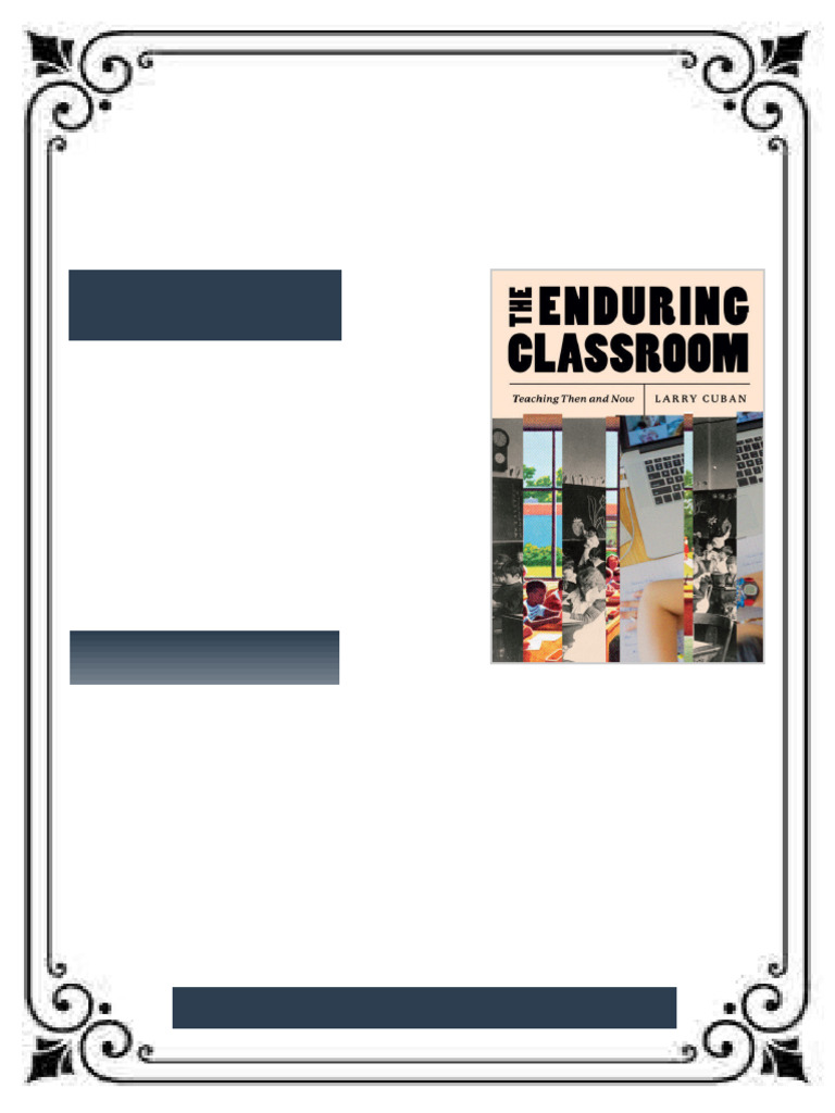 The Enduring Classroom Teaching Then and Now 1st Edition Larry Cuban ...