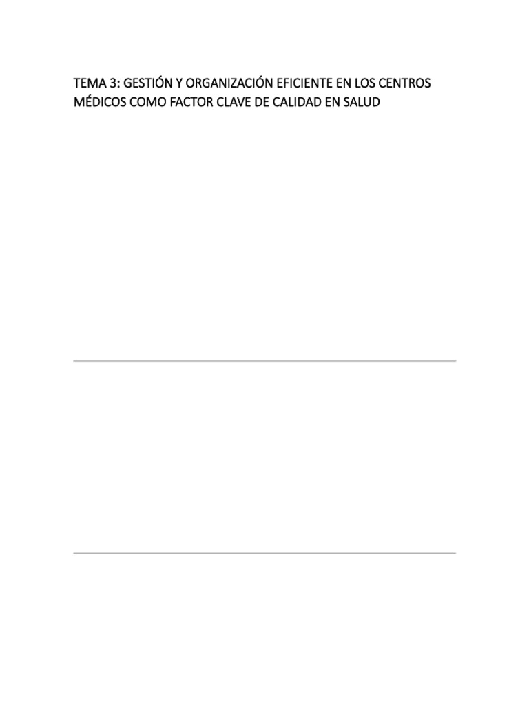 GESTIÓN Y ORGANIZACIÓN EFICIENTE EN LOS CENTROS MÉDICOS COMO FACTOR ...