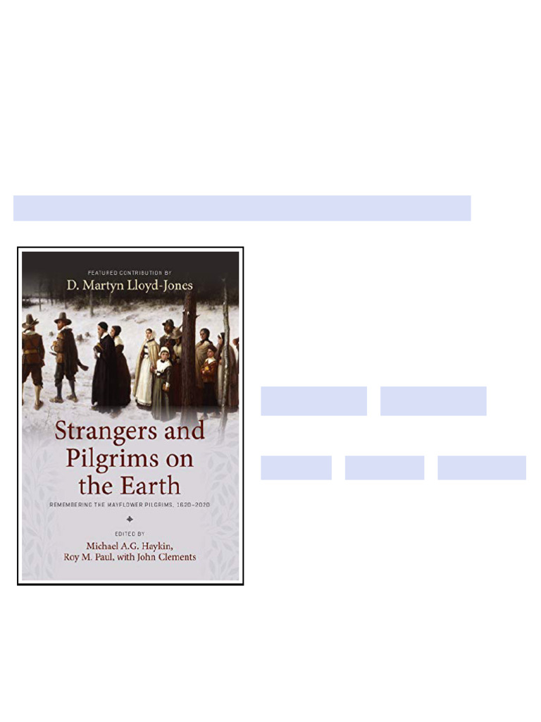 Strangers And Pilgrims On The Earth Remembering The Mayflower Pilgrims ...